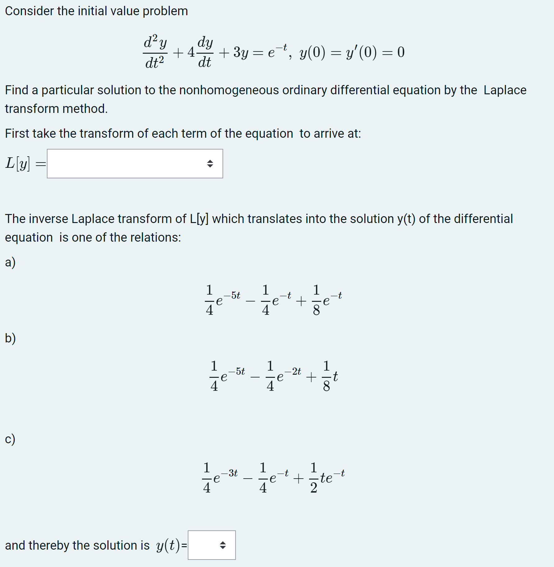 Solved Require both the intermediary step of the laplace | Chegg.com