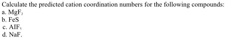 Solved Calculate The Predicted Cation Coordination Numbers