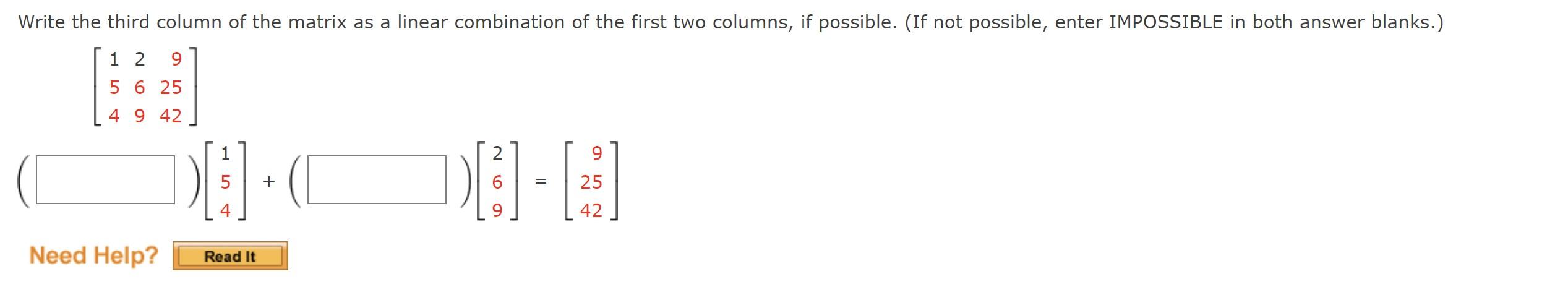 Solved Write the third column of the matrix as a linear | Chegg.com