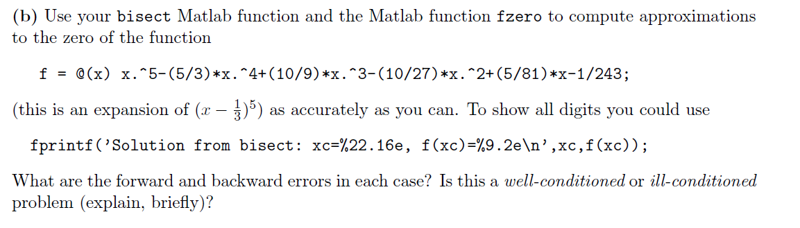 (b) Use your bisect Matlab function and the Matlab | Chegg.com