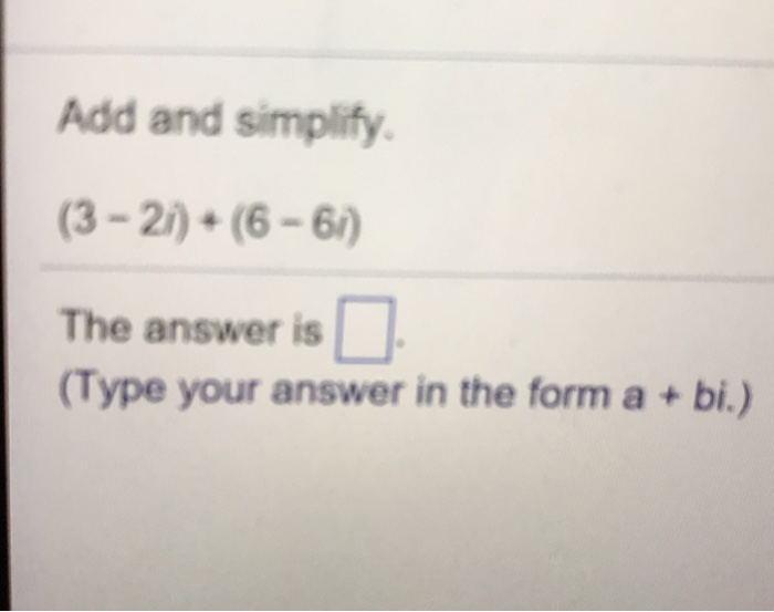 Solved Add and simplify (3-2) (6-6) The answer is (Type your | Chegg.com