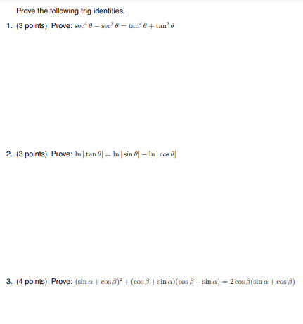 Solved Prove the following trig identities. 1. (3 points) | Chegg.com