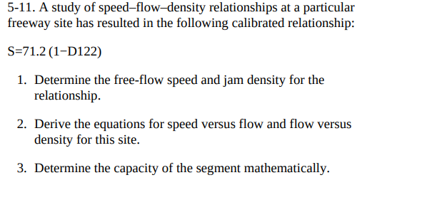 Solved 5-11. A study of speed-flow-density relationships at | Chegg.com