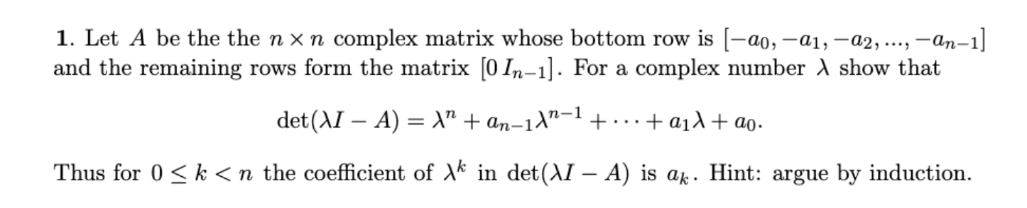 Solved 1. Let A be the the n x n complex matrix whose bottom | Chegg.com