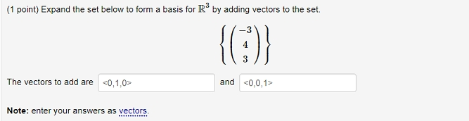 Solved (1 point) Expand the set below to form a basis for R | Chegg.com