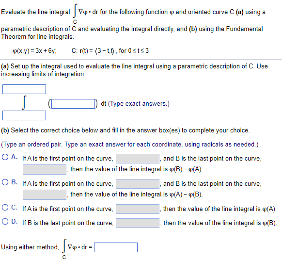 Solved Evaluate the line integral Ve• dr for the following | Chegg.com