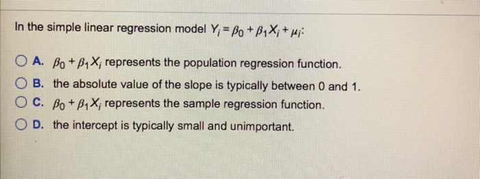 Solved In the simple linear regression model Y, =A +AX, +씨: | Chegg.com