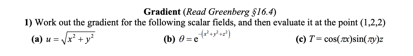 Solved Gradient (Read Greenberg §16.4) 1) Work out the | Chegg.com