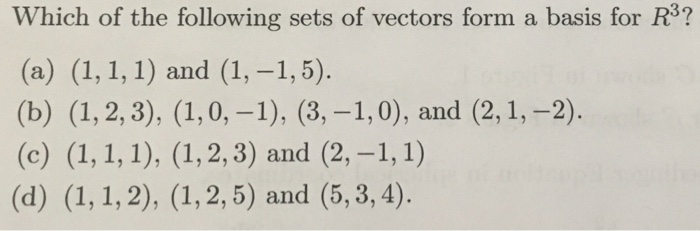 Solved Which of the following sets of vectors form a basis | Chegg.com