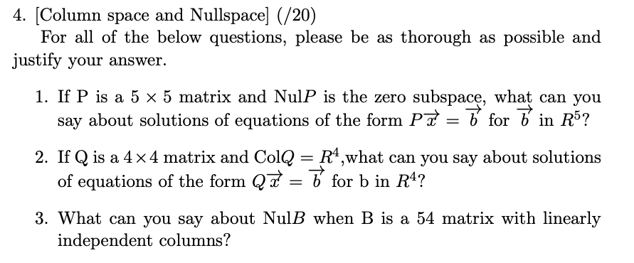 Solved 4. [Column space and Nullspace) (/20) For all of the | Chegg.com