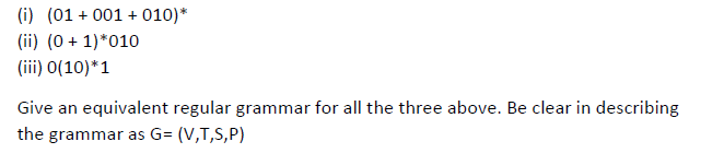 Solved (i) (01 + 001 +010)* (ii) (0+1)*010 (iii) 0(10)*1 | Chegg.com