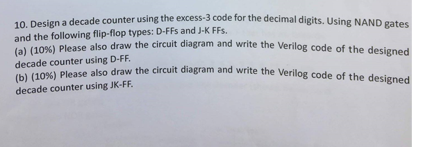 Solved 10. Design a decade counter using the excess-3 code | Chegg.com