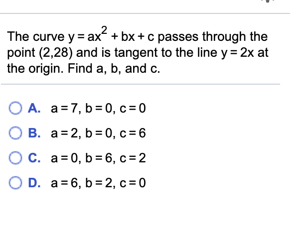 Solved The curve y = ax + bx + c passes through the point | Chegg.com