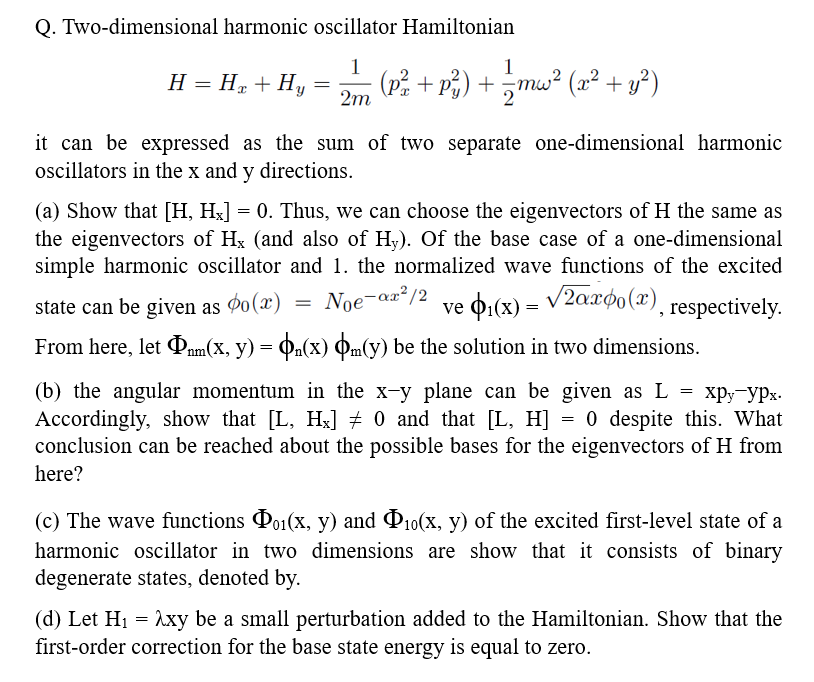 Solved Q. Two-dimensional harmonic oscillator Hamiltonian | Chegg.com