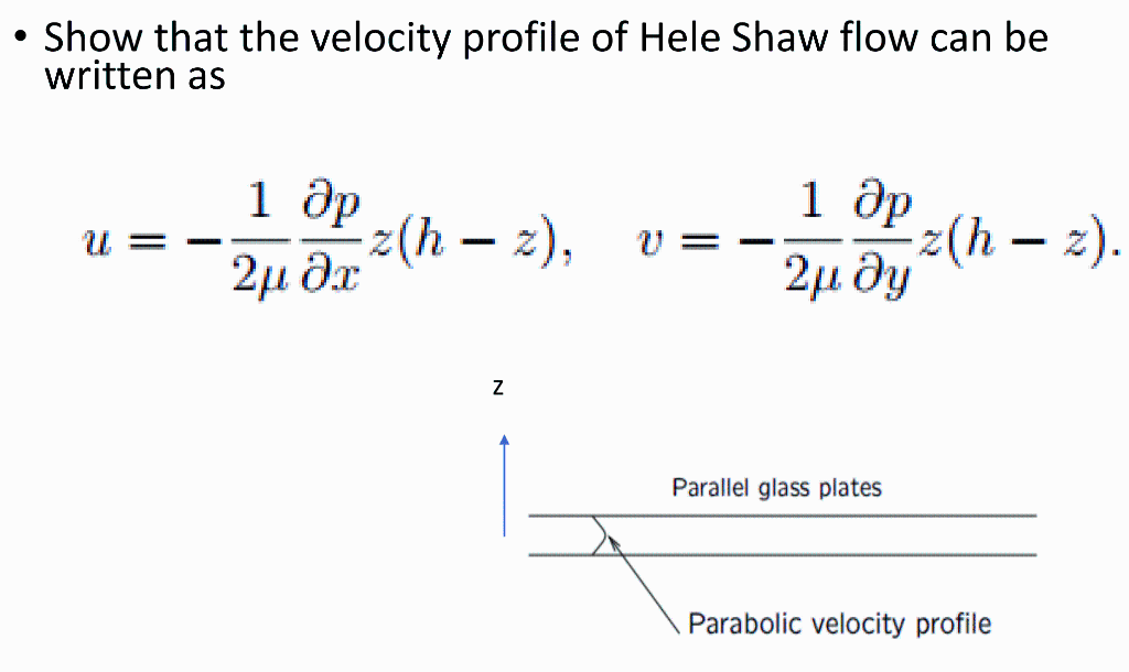 Solved Show that the velocity profile of Hele Shaw flow can | Chegg.com