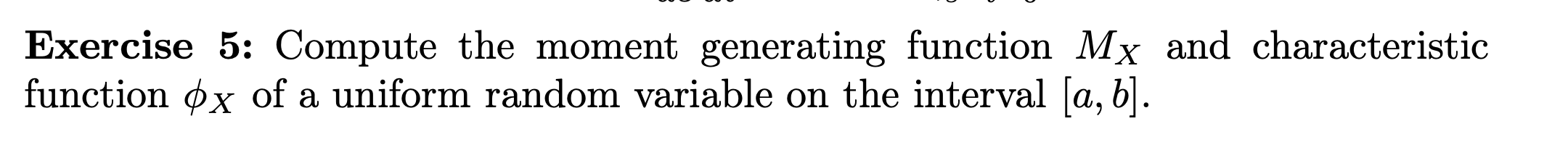 Solved Exercise 5: Compute the moment generating function MX | Chegg.com