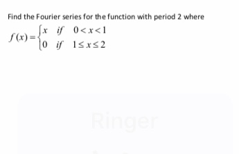 Solved Find the Fourier series for the function with period | Chegg.com