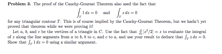 Solved Problem 3. The proof of the Cauchy-Goursat Theorem | Chegg.com