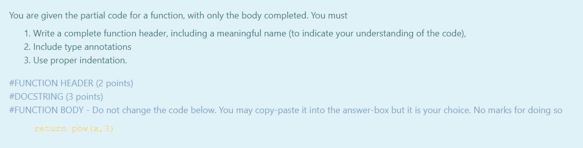 Solved You are given the partial code for a function, with | Chegg.com