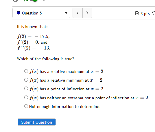Solved Question 5 3 pts It is known that: f(2) = – 17.5, | Chegg.com