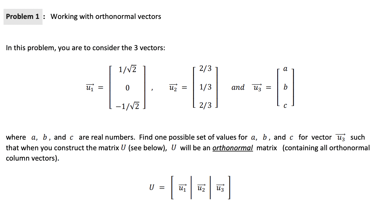 In this problem, you are to consider the 3 vectors: | Chegg.com
