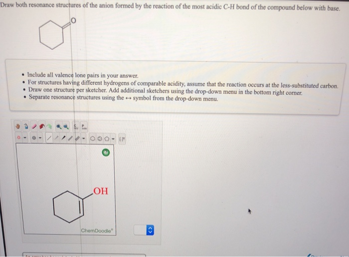 Solved Draw both resonance structures of the anion formed by | Chegg.com