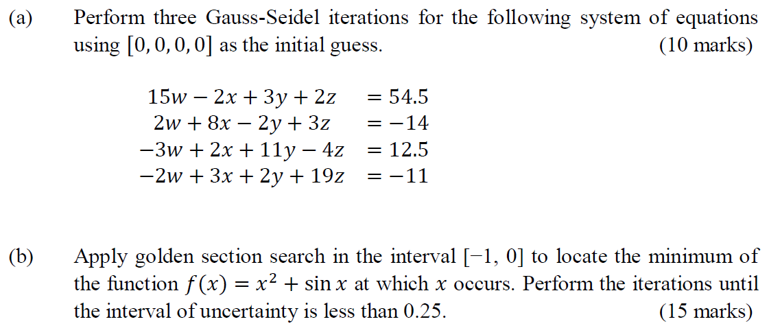 Solved (a) Perform three Gauss-Seidel iterations for the | Chegg.com
