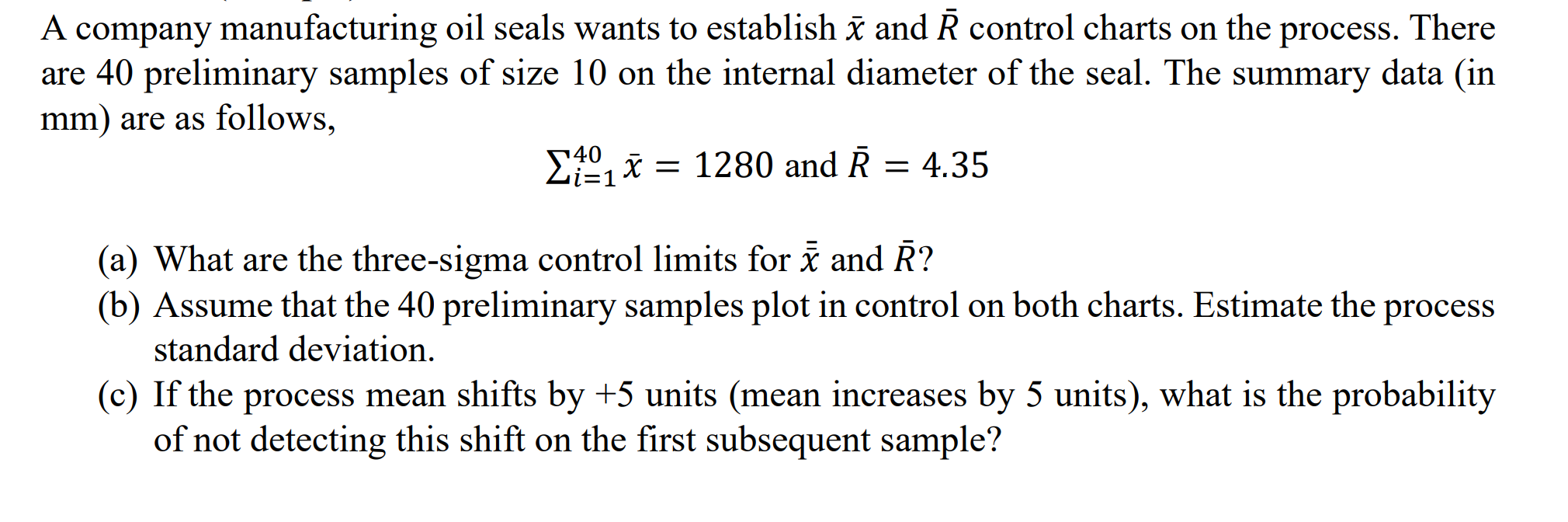 Solved A company manufacturing oil seals wants to establish | Chegg.com
