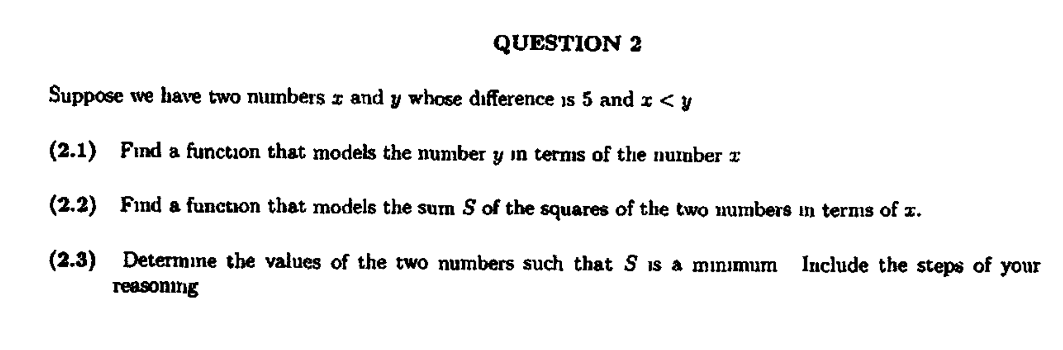 Solved QUESTION 2 Suppose rve have two numbers x and y whose | Chegg.com