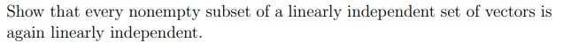 Solved Show that every nonempty subset of a linearly | Chegg.com