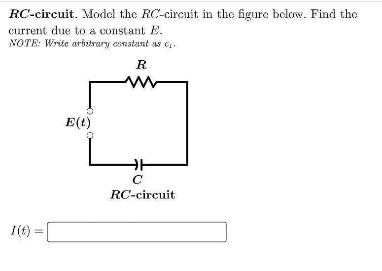 Solved RC-circuit. Model the RC-circuit in the figure below. | Chegg.com