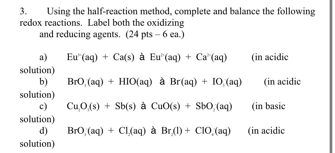 Solved 3. Using the half-reaction method, complete and | Chegg.com