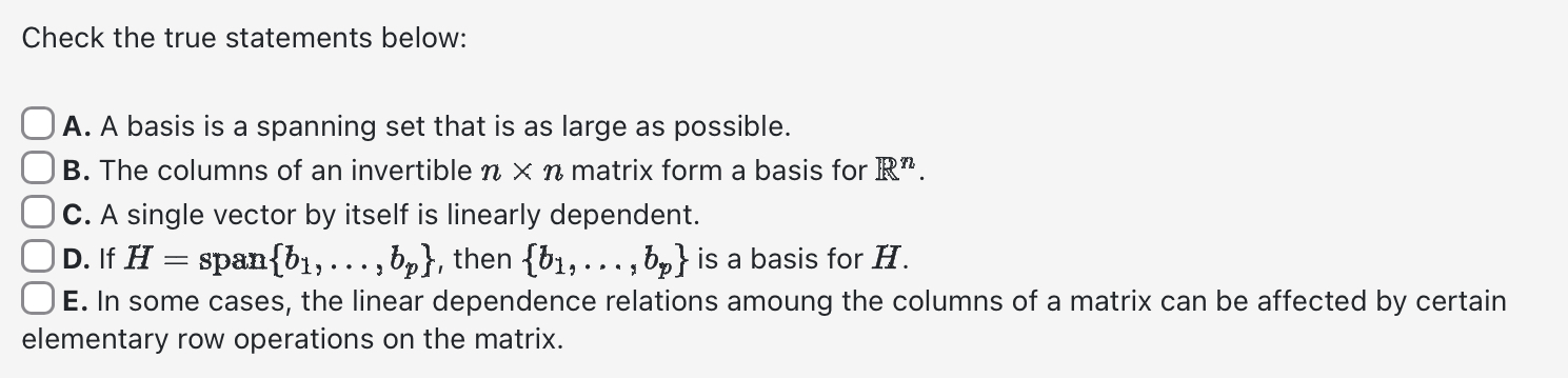Solved Check the true statements below: A. A basis is a | Chegg.com