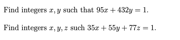 Solved Find integers x,y such that 95x+432y=1 Find integers | Chegg.com