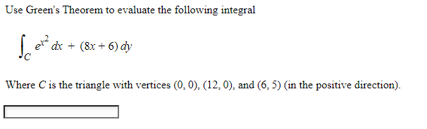 Solved Use Green's Theorem to evaluate the following | Chegg.com