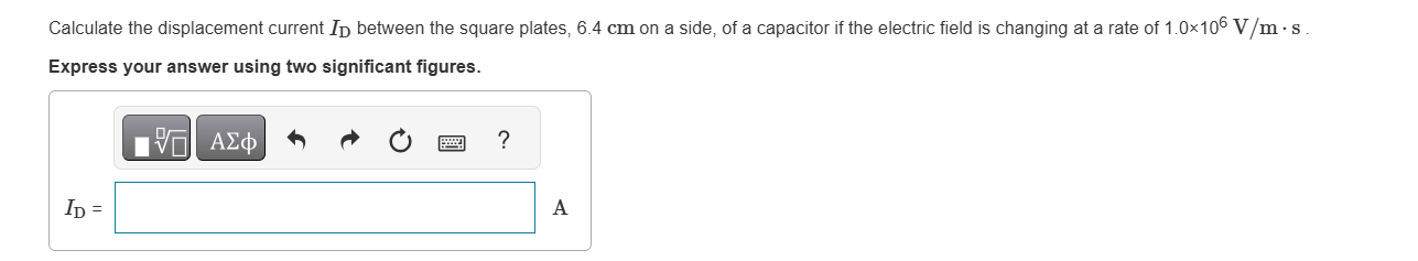 Solved Calculate the displacement current ID ﻿between the | Chegg.com
