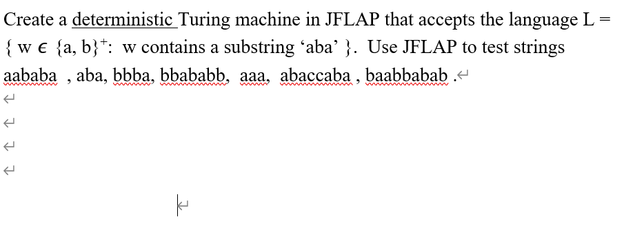 Solved = Create a deterministic Turing machine in JFLAP that | Chegg.com
