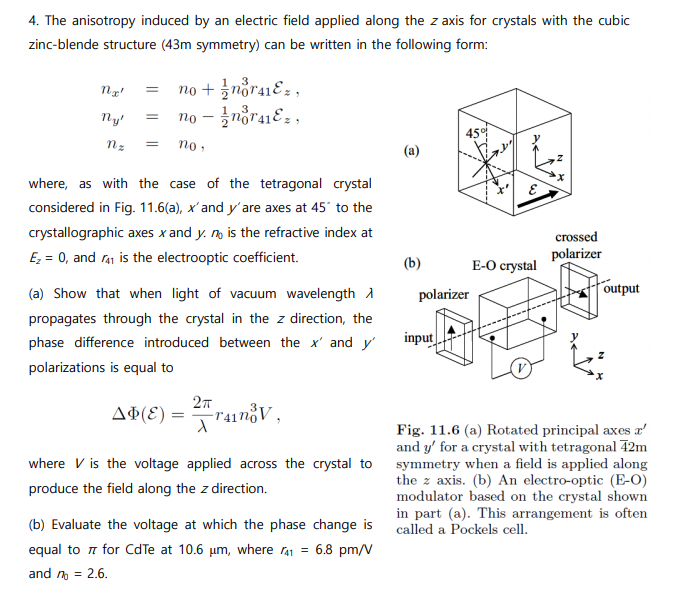 Solved 4. The anisotropy induced by an electric field | Chegg.com