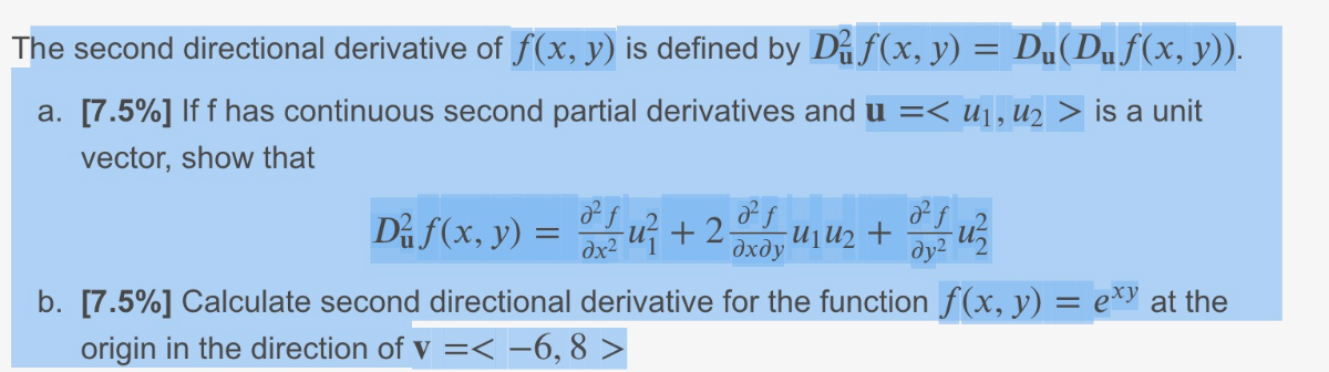 Solved The second directional derivative of f(x, y) is | Chegg.com