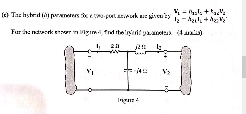 Solved Vi = hul + h12V2 (c) The hybrid (h) parameters for a | Chegg.com