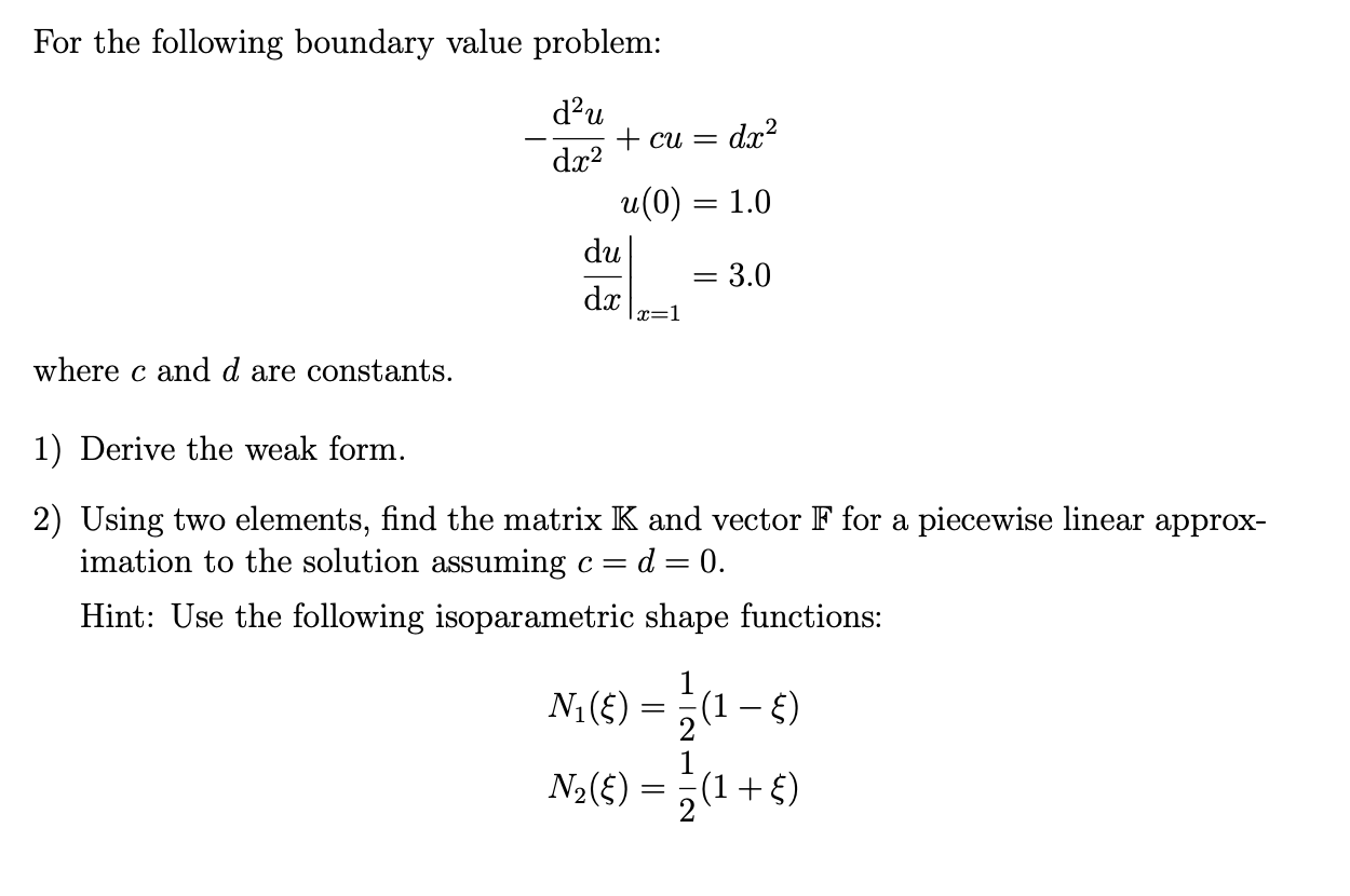 Solved For the following boundary value problem: d²u + cu = | Chegg.com