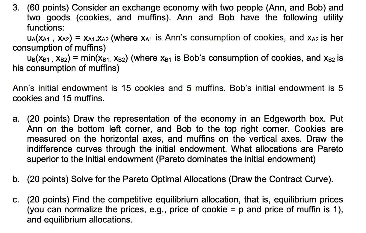 Solved 3. (60 points) Consider an exchange economy with two | Chegg.com