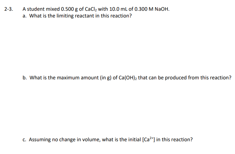 Solved 2-3. A student mixed 0.500 g of CaCl2 with 10.0 mL of | Chegg.com