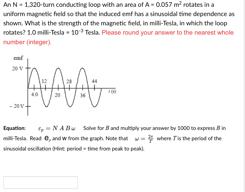 Solved An N=1,320-turn conducting loop with an area of | Chegg.com