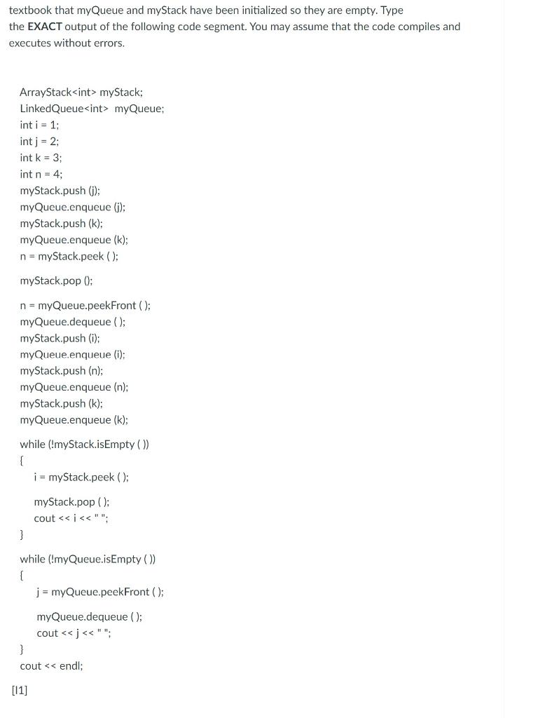 Solved textbook that myQueue and myStack have been | Chegg.com