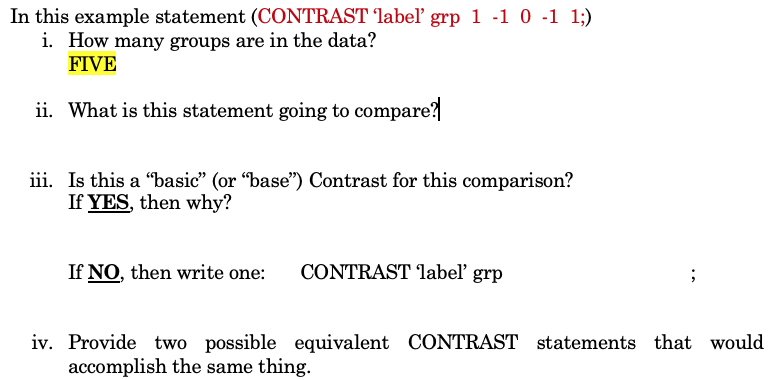 In this example statement (CONTRAST 'label' grp 1 -1 | Chegg.com