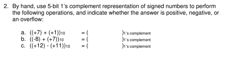 Solved 2. By hand, use 5-bit 1's complement representation | Chegg.com