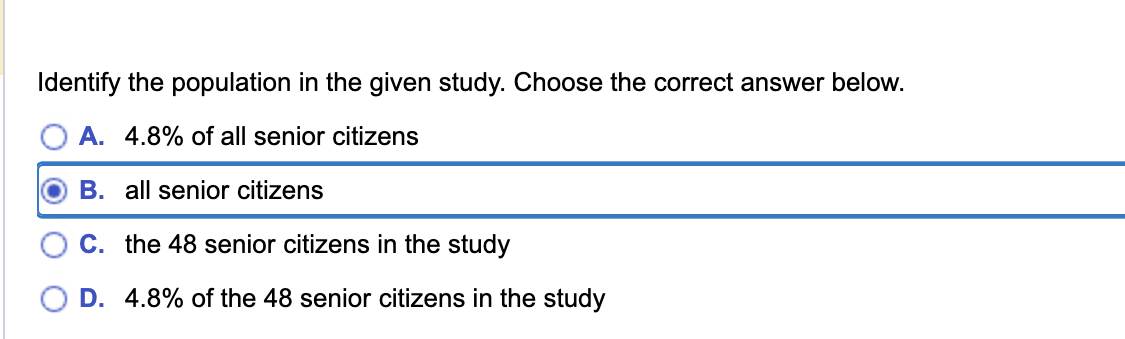 Solved Identify the population in the given study. Choose | Chegg.com
