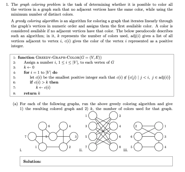 Solved 1. The graph coloring problem is the task of | Chegg.com