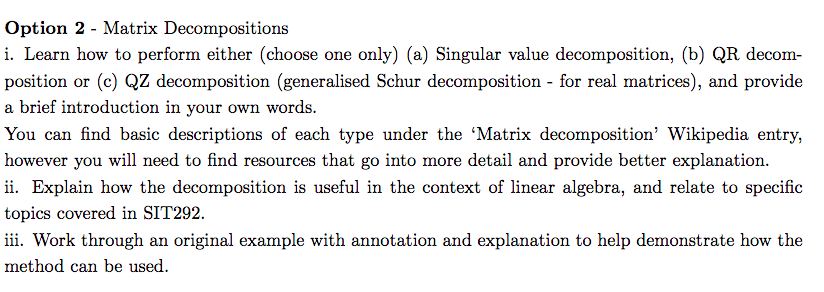 Solved Option 2 - Matrix Decompositions i. Learn how to | Chegg.com